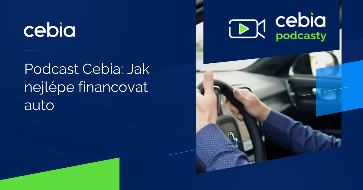 Podcast Cebia 🎤 : Jak nejlépe financovat auto | Cebia.cz