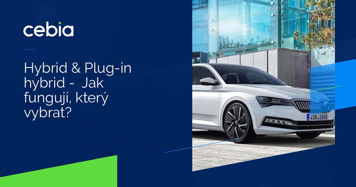 Hybrid & Plug-in hybrid Jak fungují, který vybrat? | Cebia.cz