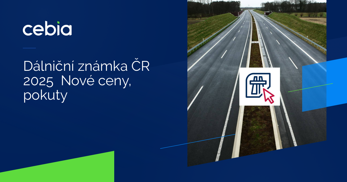 Dálniční známka ČR 2025 Nové ceny, pokuty | Cebia.cz