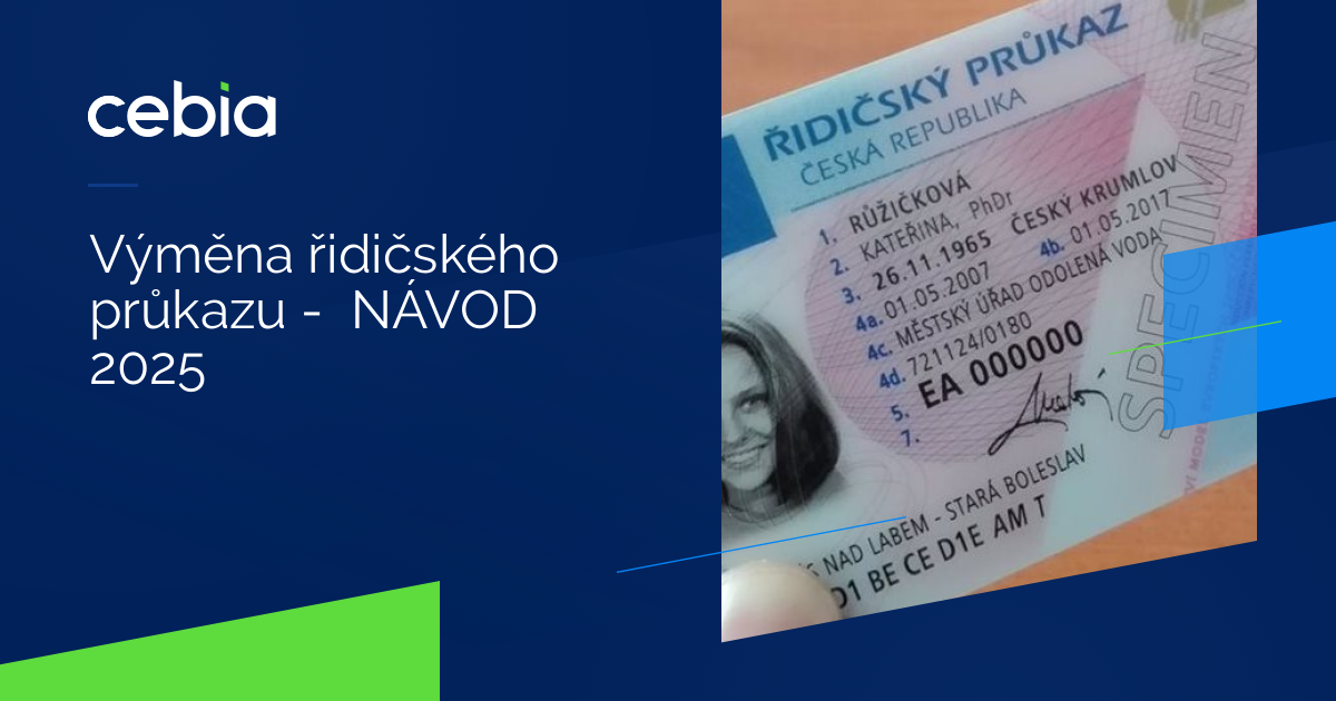 Výměna řidičského průkazu NÁVOD 2025 | Cebia.cz
