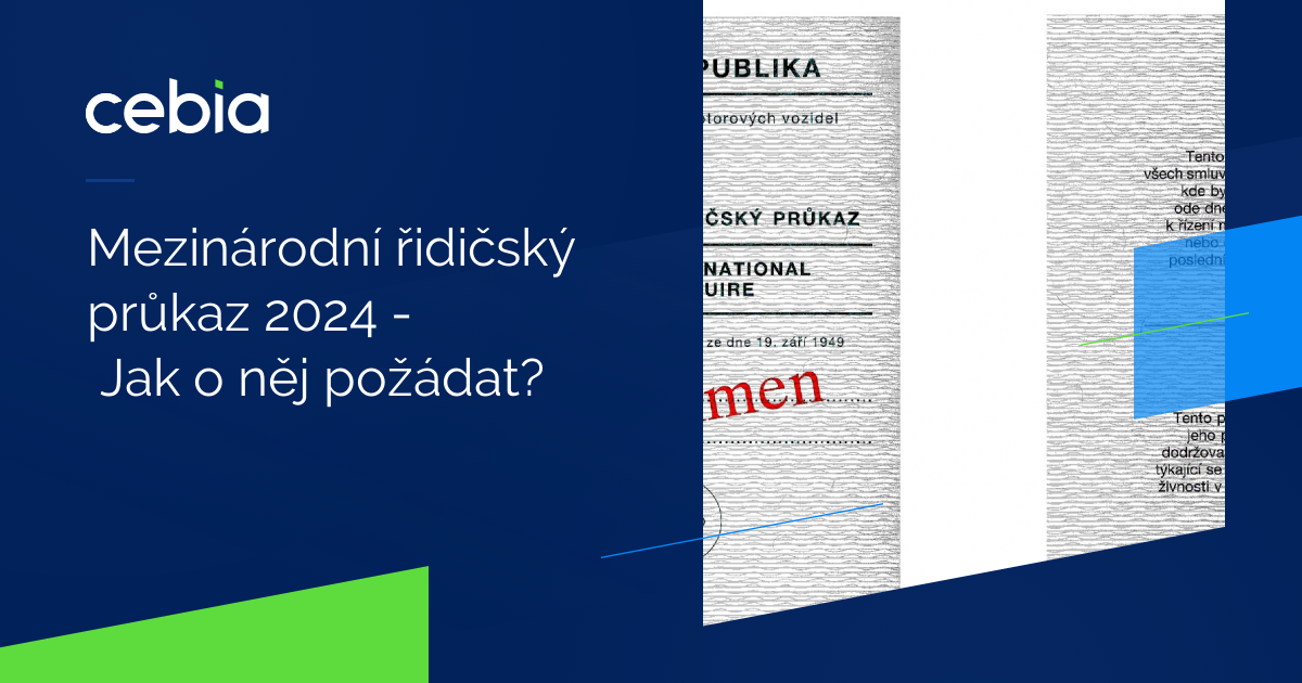 Mezinárodní řidičský průkaz 2024 - Jak o něj požádat? | Cebia.cz