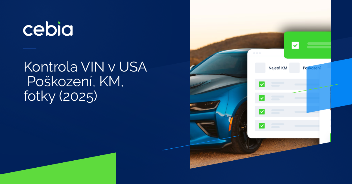 Kontrola VIN v USA Poškození, KM, fotky (2025) | Cebia.cz